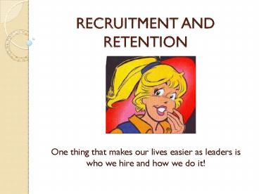 RECRUITMENT AND RETENTION presentation | free to view