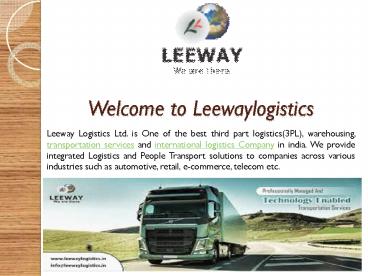 Leeway Logistics Provides Warehousing, Transportation and International ...