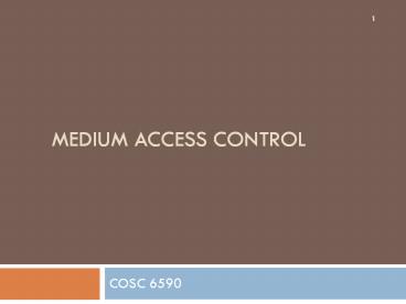 PPT – Medium access control PowerPoint presentation | free to download ...