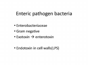 PPT – Enteric pathogen bacteria PowerPoint presentation | free to ...