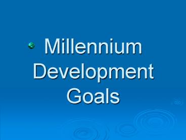 PPT – Millennium Development Goals PowerPoint presentation | free to ...