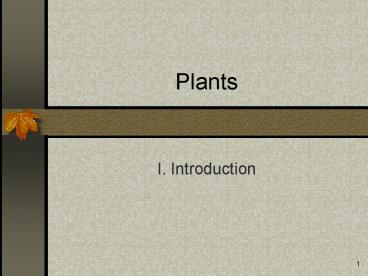 PPT – Plants PowerPoint presentation | free to download - id: 707d9e-MWM5Y