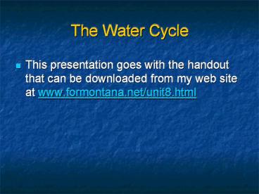 PPT – The Water Cycle PowerPoint presentation | free to download - id ...