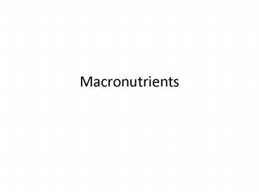 Macronutrients presentation | free to view