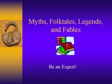Myths, Folktales, Legends, and Fables presentation | free to view