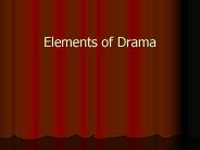PPT – Elements of Drama PowerPoint presentation | free to view - id ...