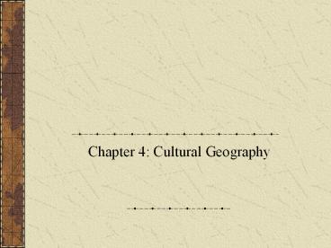 Chapter 4: Cultural Geography presentation | free to download