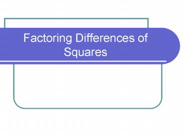 Factoring Differences of Squares presentation | free to view