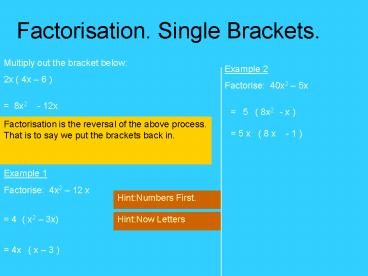 PPT – Factorisation. Single Brackets. PowerPoint presentation | free to ...