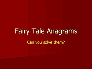 Fairy Tale Anagrams presentation | free to view