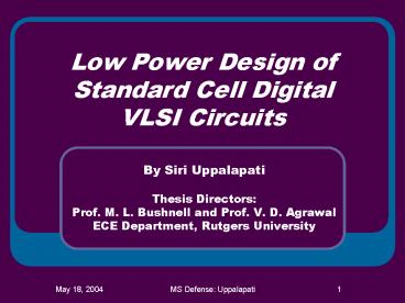 Low Power Design of Standard Cell Digital VLSI Circuits presentation ...