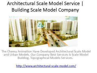 PPT – Architectural Scale Model Service | Building Scale Model Company ...