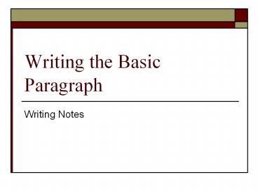 Writing the Basic Paragraph presentation | free to view