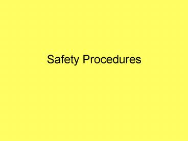 Safety Procedures presentation | free to view