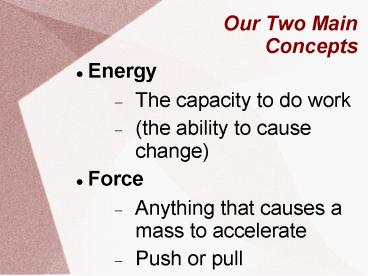 PPT – Our Two Main Concepts PowerPoint presentation | free to view - id ...