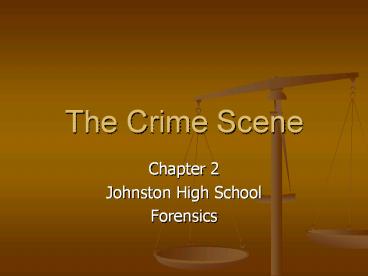 The Crime Scene presentation | free to view
