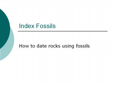 Index Fossils presentation | free to view