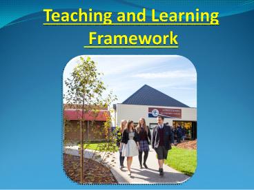 Teaching and Learning Framework presentation | free to view