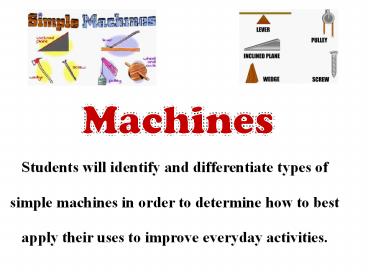 PPT – Machines PowerPoint presentation | free to view - id: 7150da-YWNjO