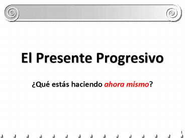 PPT – El Presente Progresivo PowerPoint presentation | free to download ...
