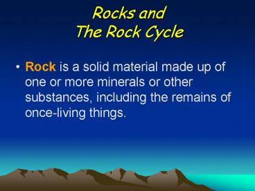 Rocks and The Rock Cycle presentation | free to view
