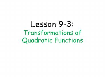 Lesson 9-3: Transformations of Quadratic Functions presentation | free ...