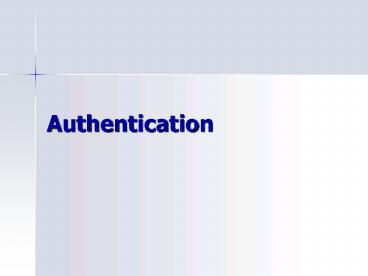 Authentication presentation | free to view