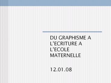 DU GRAPHISME A L presentation | free to view