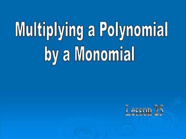 Multiplying a Polynomial presentation | free to view