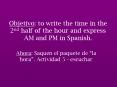 PPT – Telling time in Spanish: PowerPoint presentation | free to view ...