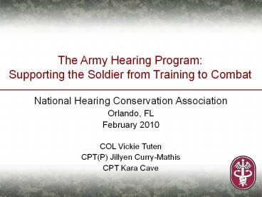 The Army Hearing Program: Supporting the Soldier from Training to ...