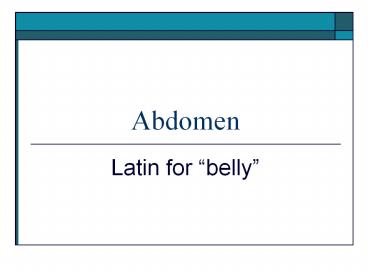 Abdomen presentation | free to download