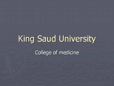 King Saud University presentation | free to view