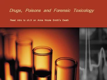 Drugs, Poisons and Forensic Toxicology presentation | free to view