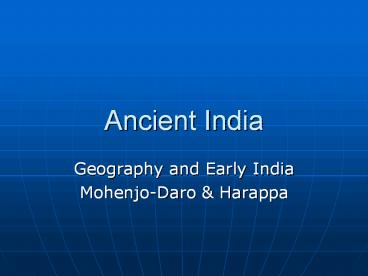 PPT – Ancient India PowerPoint presentation | free to view - id: 71fd16 ...