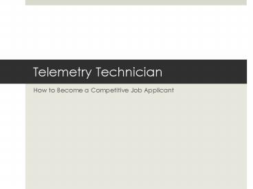 PPT – Opportunities for Improving the Telemetry Technician Resume ...