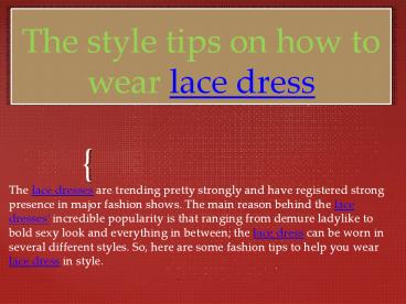 PPT – The style tips on how to wear lace dress PowerPoint presentation ...