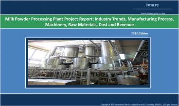 Milk Powder Processing Plant Project Report presentation | free to download