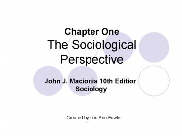 Chapter One The Sociological Perspective presentation | free to view