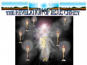 THE REVELATION OF JESUS CHRIST presentation | free to download