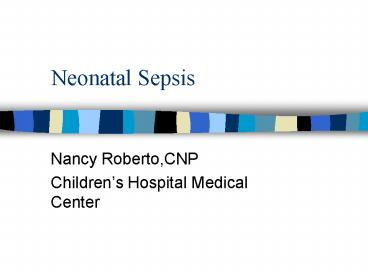 Neonatal Sepsis presentation | free to view