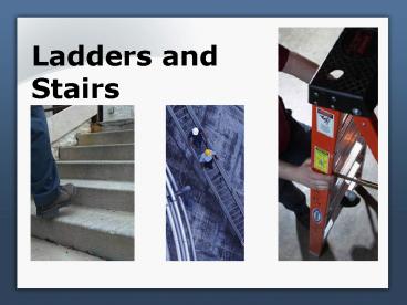 Ladders and Stairs presentation | free to view