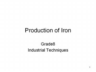 PPT – Production of Iron PowerPoint presentation | free to download ...