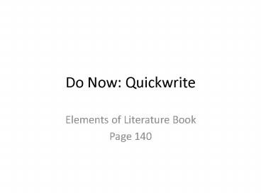 Do Now: Quickwrite presentation | free to download