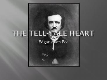 PPT – The Tell-Tale Heart PowerPoint presentation | free to download ...