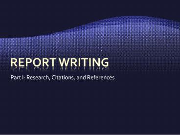 PPT – Report Writing PowerPoint presentation | free to view - id ...