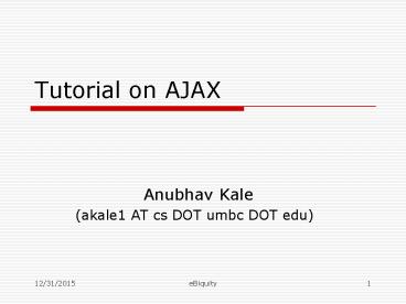 PPT – Tutorial on AJAX PowerPoint presentation | free to download - id ...