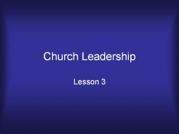 Church Leadership presentation | free to view