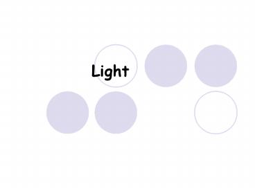 PPT – Light PowerPoint presentation | free to download - id: 72ad59-N2QwY