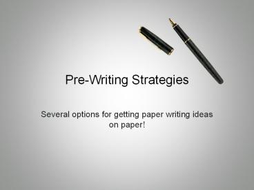 Pre-Writing Strategies presentation | free to view